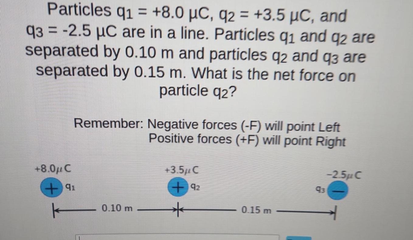 [ANSWERED] Particles q1 8 0 C q2 3 5 C and 93 2 5 C are in a line - Kunduz