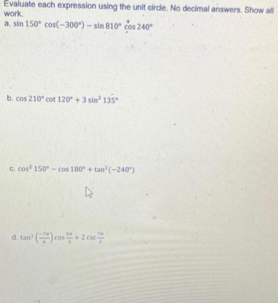 ANSWERED Evaluate Each Expression Using The Unit Circle No Decimal ANSWERED Evaluate Each Expression Using The Unit Circle No Decimal