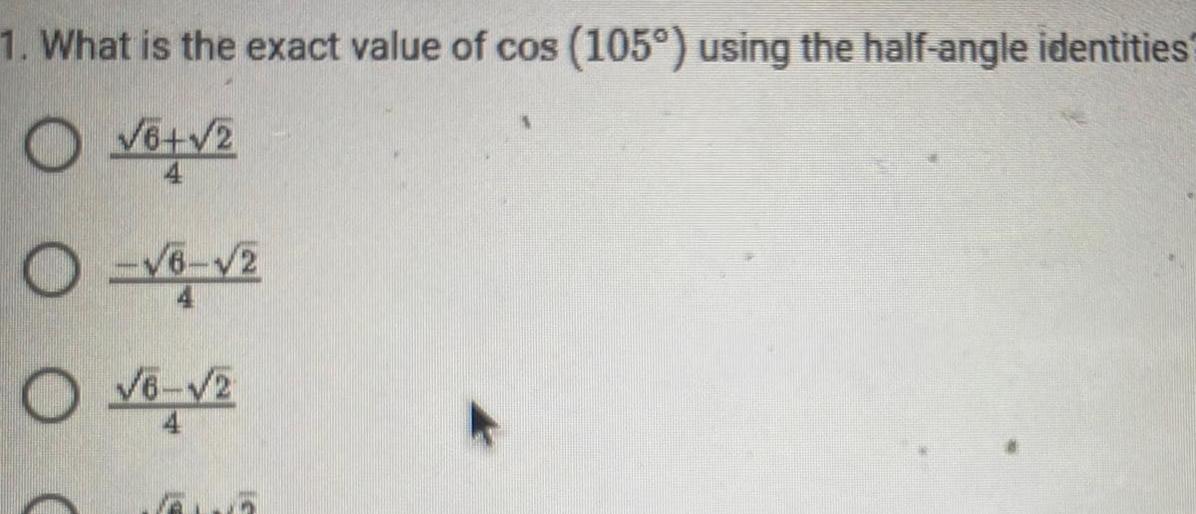 ANSWERED 1 What Is The Exact Value Of Cos 105 Using The Half ANSWERED 1 What Is The Exact Value Of Cos 105 Using The Half