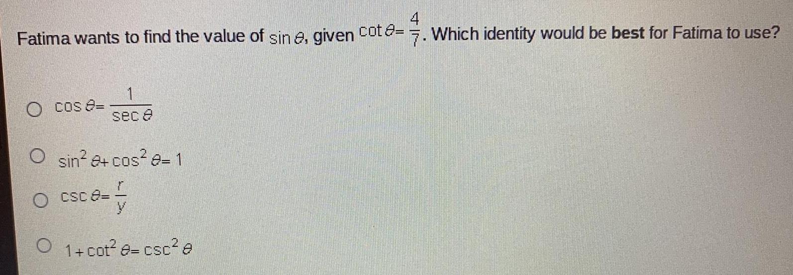 ANSWERED Fatima Wants To Find The Value Of Sine Given Cot O Cos 8 1 ANSWERED Fatima Wants To Find The Value Of Sine Given Cot O Cos 8 1