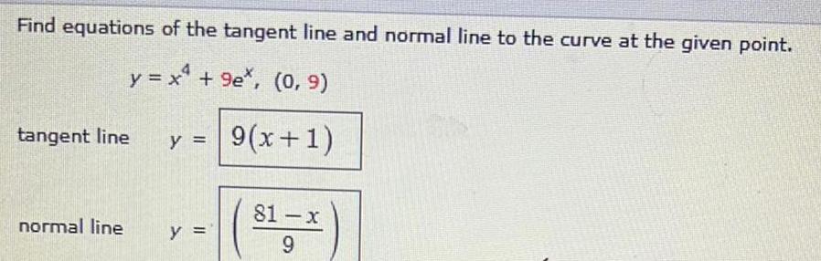 [answered] Find Equations Of The Tangent Line And Normal Line Calculus