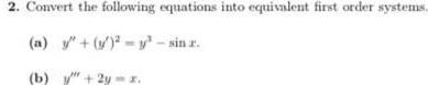[ANSWERED] 2 Convert the following equations into equivalent first - Kunduz