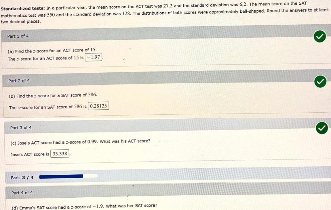 [ANSWERED] Standardized tests In a particular year the mean score on ...