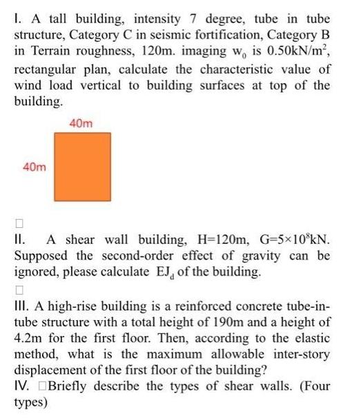 [ANSWERED] 1 A tall building intensity 7 degree tube in tube structure ...