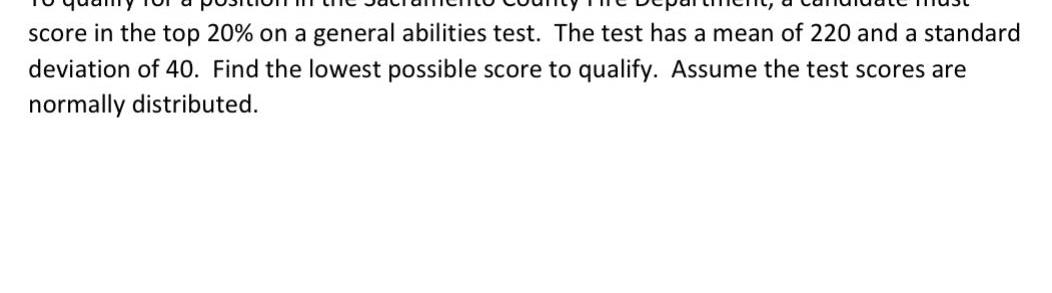 [ANSWERED] score in the top 20 on a general abilities test The test has ...