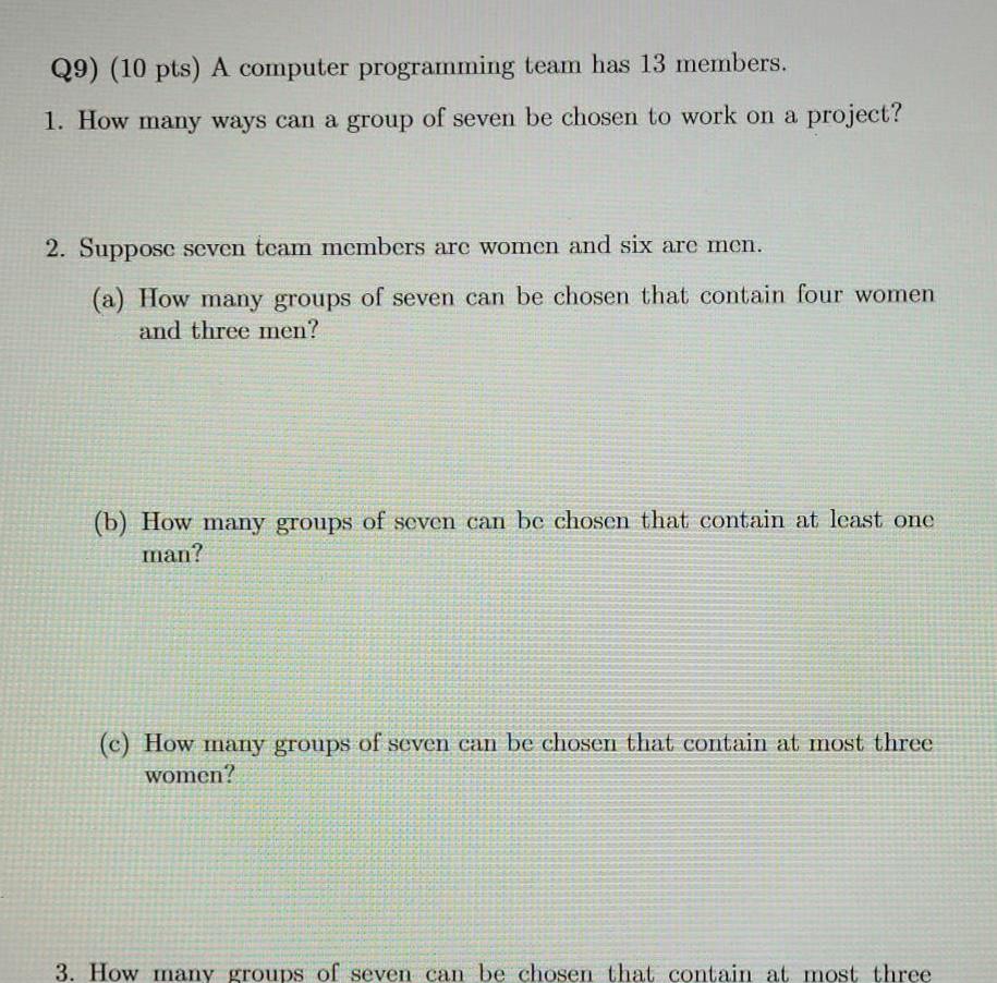 [ANSWERED] Q9 10 pts A computer programming team has 13 members 1 How - Kunduz