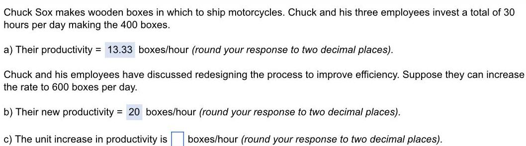 [ANSWERED] Chuck Sox makes wooden boxes in which to ship motorcycles ...