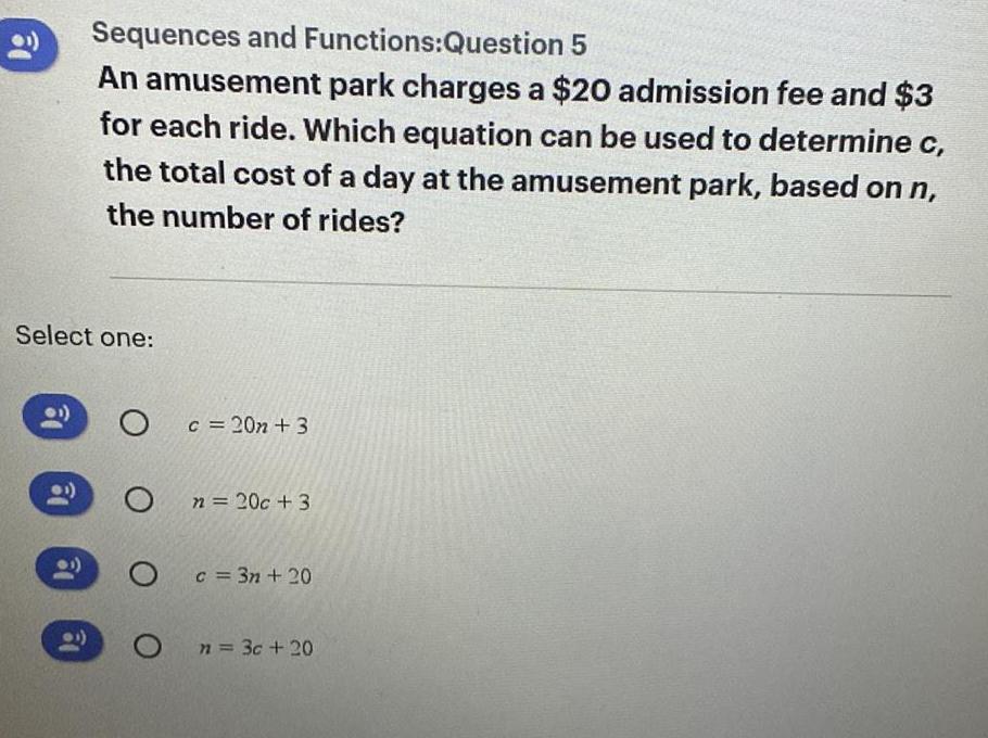 [ANSWERED] Select one a Sequences and Functions Question 5 An amusement ...