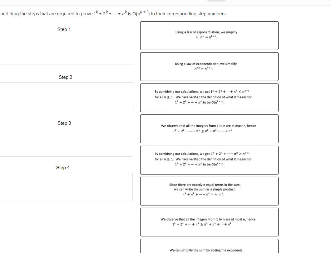 [ANSWERED] and drag the steps that are required to prove 1k 2k nk is O ...