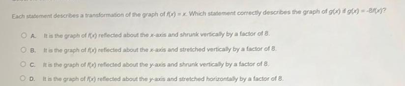 [answered] Each Statement Describes A Transformation Of The Graph Of F Kunduz
