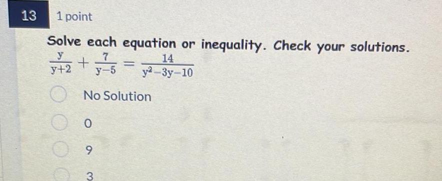 [ANSWERED] 13 1 point Solve each equation or inequality Check your - Kunduz