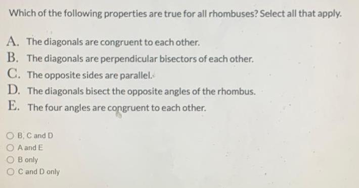 [ANSWERED] Which of the following properties are true for all rhombuses ...