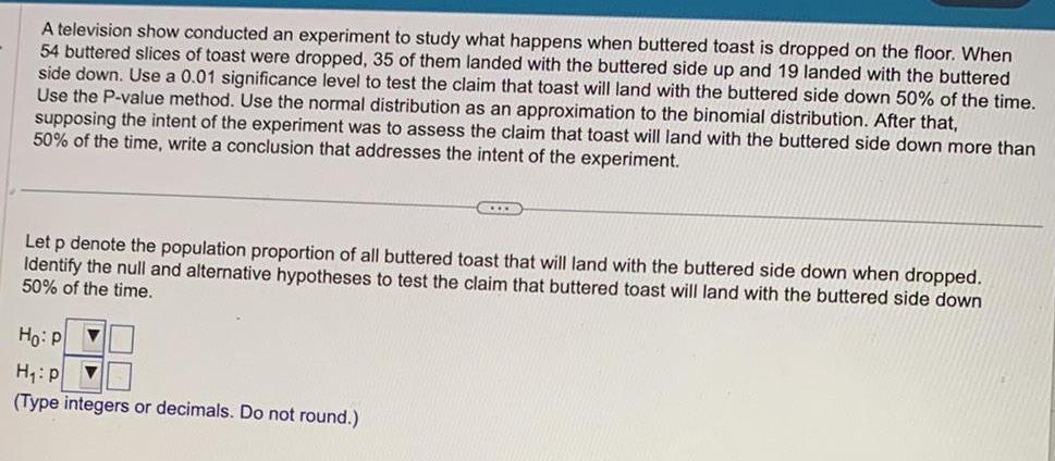 [ANSWERED] A television show conducted an experiment to study what - Kunduz