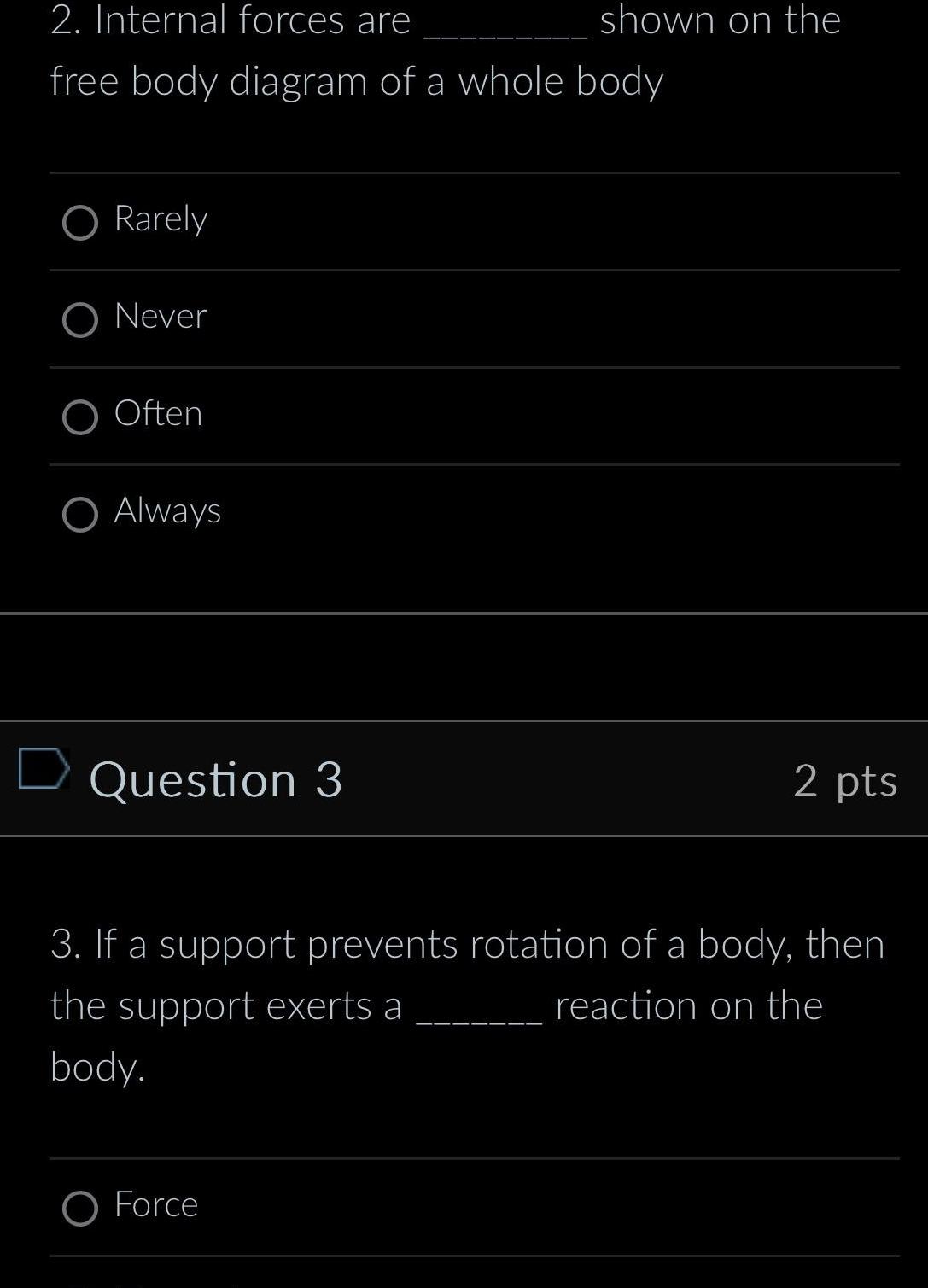 [ANSWERED] 2 Internal forces are free body diagram of a whole body O ...