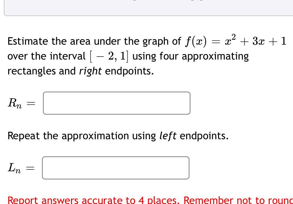 ANSWERED Estimate The Area Under The Graph Of F X X 3x 1 Over The ANSWERED Estimate The Area Under The Graph Of F X X 3x 1 Over The