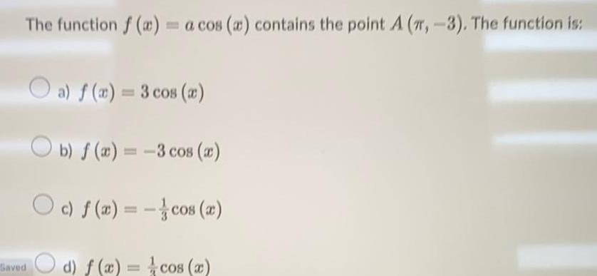 [ANSWERED] Saved The function f x a cos a contains the point A r 3 The - Kunduz