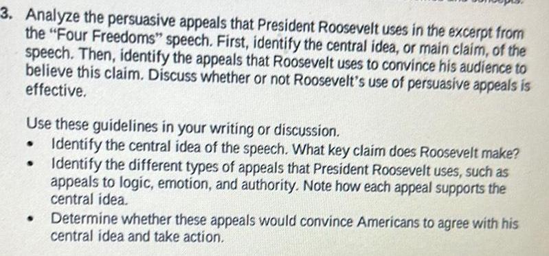 [ANSWERED] 3 Analyze the persuasive appeals that President Roosevelt ...