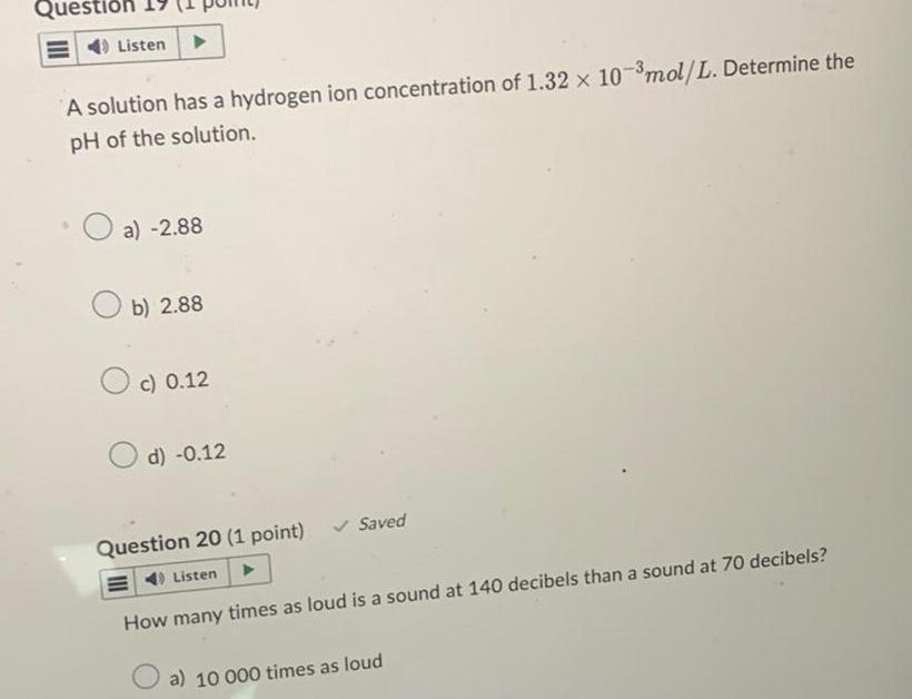 [ANSWERED] Questio Listen A solution has a hydrogen ion concentration ...