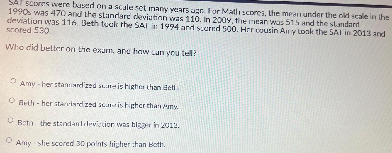 [ANSWERED] SAT scores were based on a scale set many years ago For Math ...
