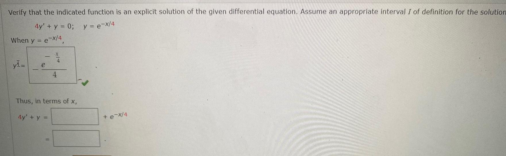[ANSWERED] Verify that the indicated function is an explicit solution ...