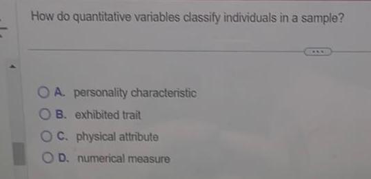 [ANSWERED] How do quantitative variables classify individuals in a - Kunduz