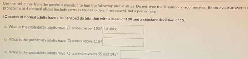 [ANSWERED] Use the bell curve from the previous question to find the ...