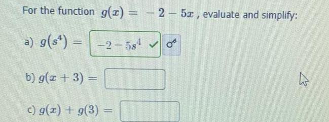 [answered] For The Function G X 2 5x Evaluate And Simplify A G S 2 58 B