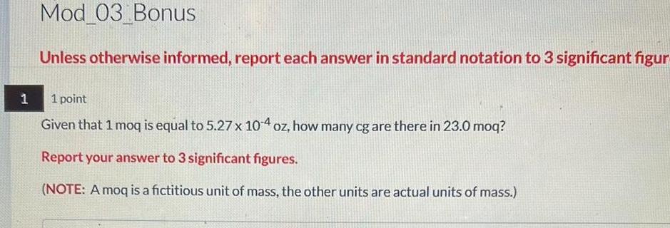 [ANSWERED] 1 Mod 03 Bonus Unless otherwise informed report each answer ...