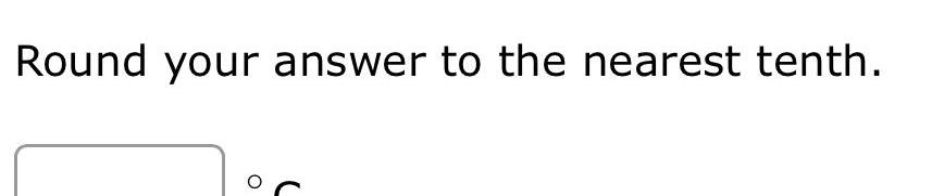 [ANSWERED] Round your answer to the nearest tenth - Kunduz
