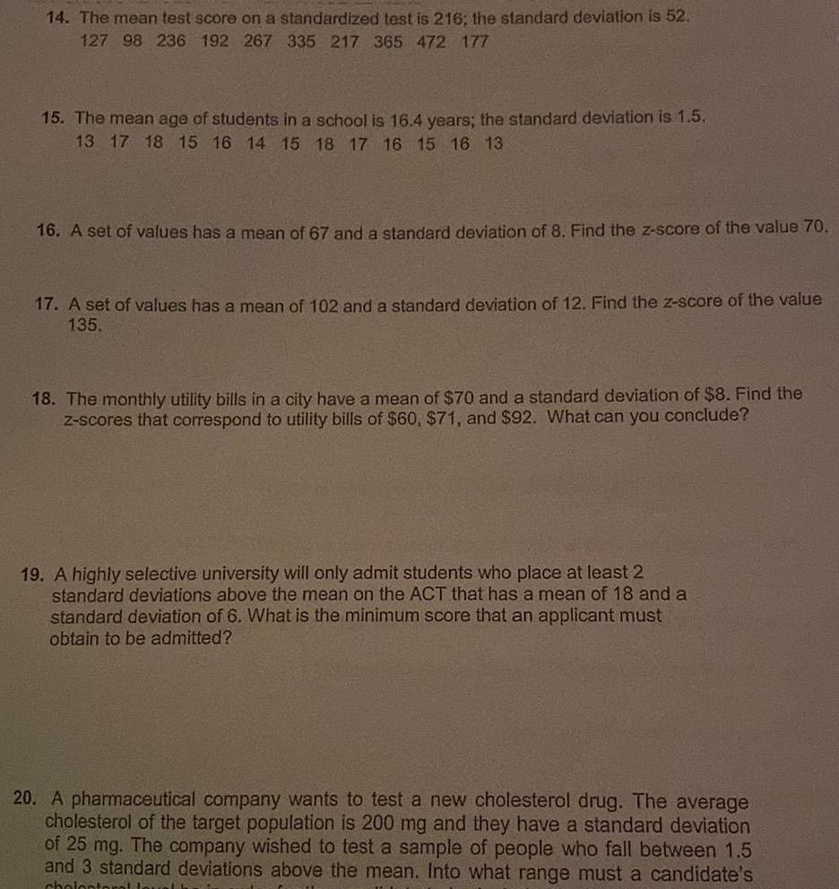 [ANSWERED] 14 The mean test score on a standardized test is 216 the ...