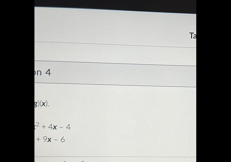 answered-on-4-g-x-2-4x-4-9x-6-ta-algebra