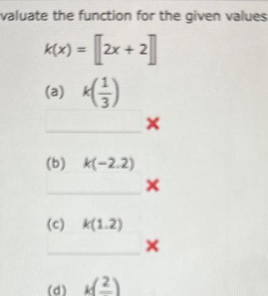 Answered Valuate The Function For The Given Values X X 2x 2 A 1 B K 2 Kunduz 