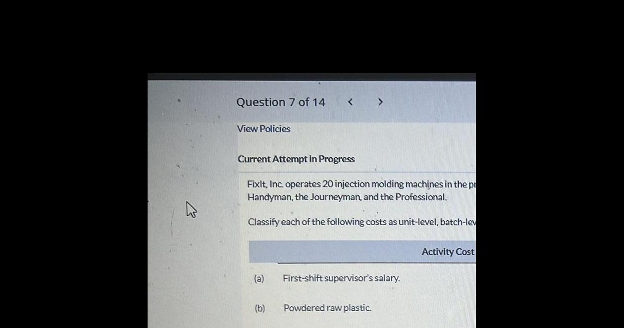 [ANSWERED] Question 7 of 14 View Policies Current Attempt in Progress - Kunduz