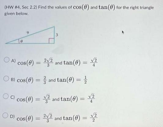 [ANSWERED] HW 4 Sec 2 2 Find the values of COS 0 and tan 0 for the - Kunduz