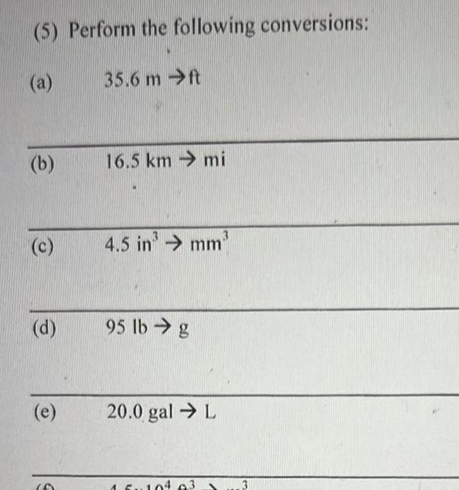 Answered 5 Perform The Following Conversions A B C D E 35 6 Mft 16 5 Kunduz 