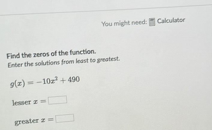 [ANSWERED] Find the zeros of the function Enter the solutions from - Kunduz