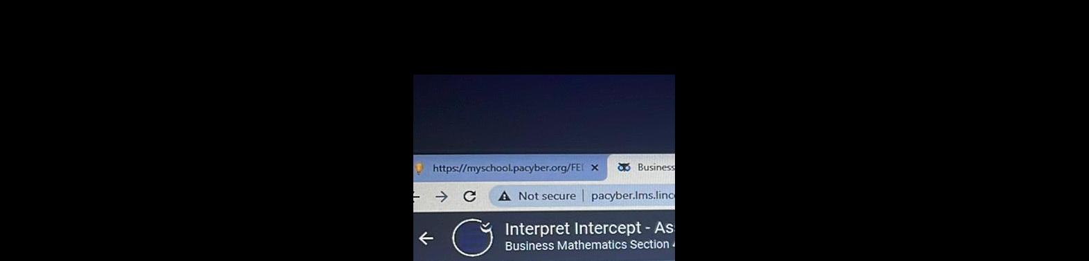 [ANSWERED] https myschool pacyber org FEI x T Business C A Not secure ...