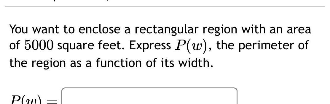 [ANSWERED] You want to enclose a rectangular region with an area of ...