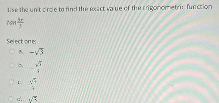 [ANSWERED] Use the unit circle to find the exact value of the - Kunduz