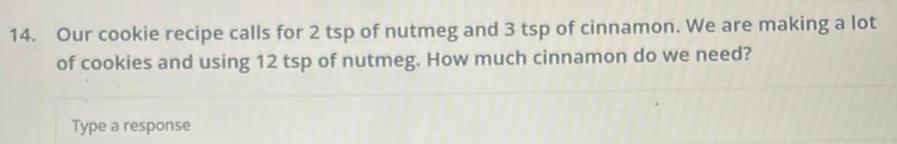 [ANSWERED] 14 Our cookie recipe calls for 2 tsp of nutmeg and 3 tsp of ...