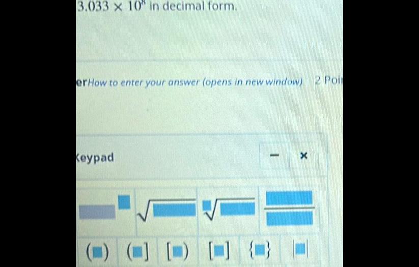 ANSWERED 3 033 X 10 In Decimal Form ErHow To Enter Your Answe ANSWERED 3 033 X 10 In Decimal Form ErHow To Enter Your Answe