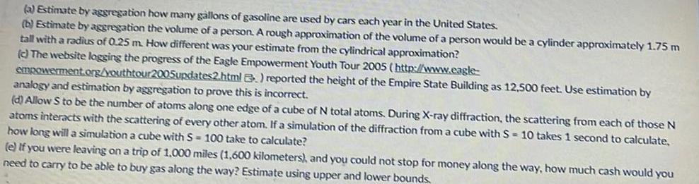 [ANSWERED] a Estimate by aggregation how many gallons of gasoline are ...