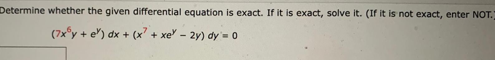 [ANSWERED] Determine whether the given differential equation is exact - Kunduz