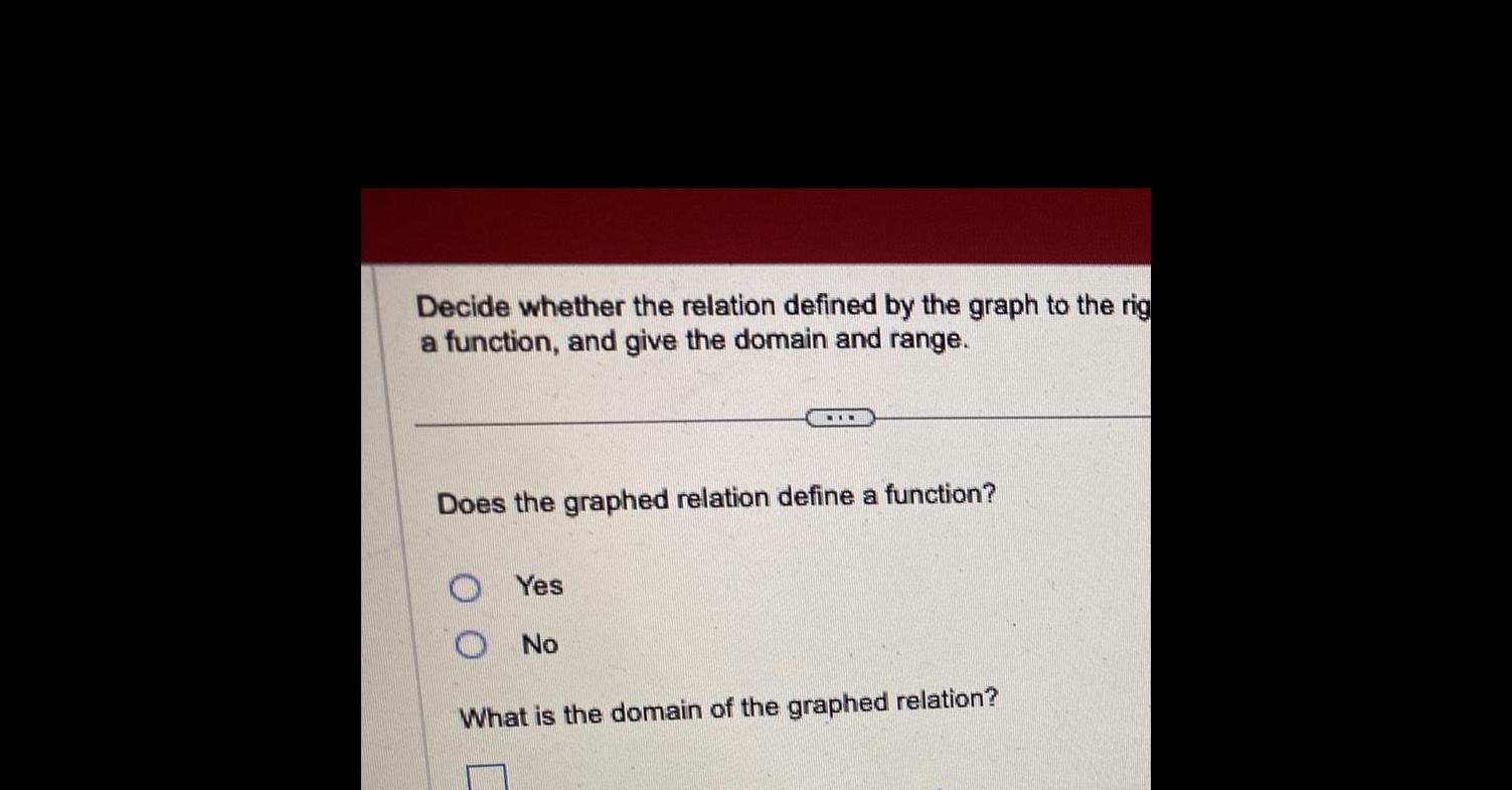 [ANSWERED] Decide whether the relation defined by the graph to the rig ...