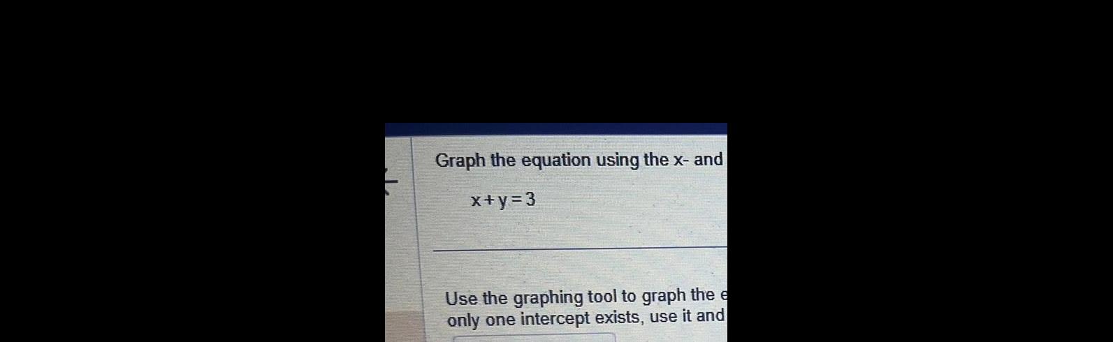 [ANSWERED] Graph the equation using the x and x y 3 Use the graphing - Kunduz