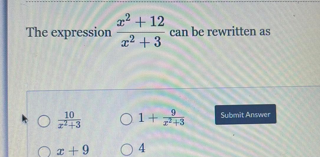 [ANSWERED] The expression 10 O2 3 x 9 x 12 x 3 x2 can be rewritten as ...