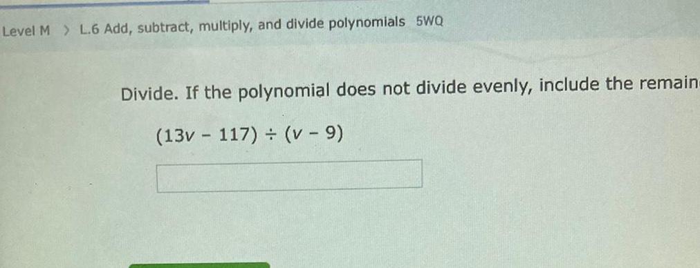 ANSWERED Level ML 6 Add Subtract Multiply And Divide Polynom ANSWERED Level ML 6 Add Subtract Multiply And Divide Polynom