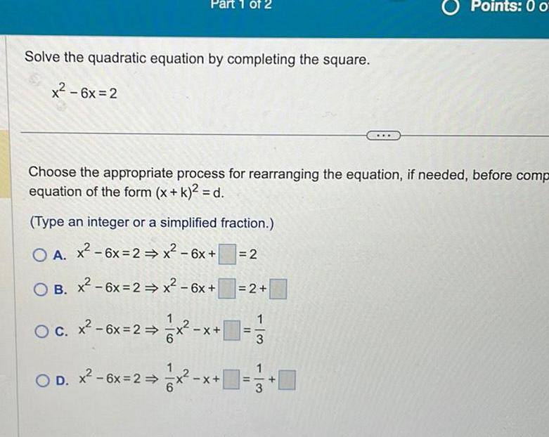 [ANSWERED] Part 1 of 2 Solve the quadratic equation by completing the ...