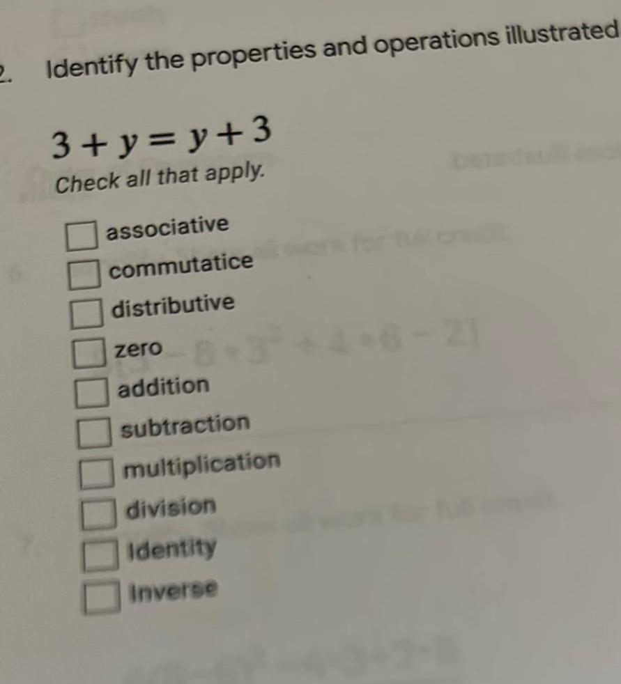 [ANSWERED] 2 Identify the properties and operations illustrated 3 y y 3 ...