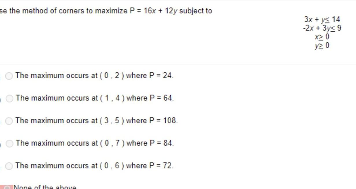 [ANSWERED] se the method of corners to maximize P 16x 12y subject to ...